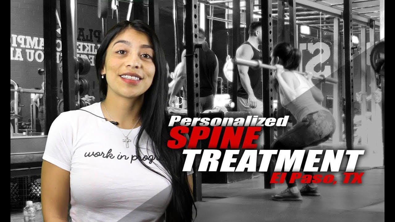 Personalized *SPINE & SCIATICA* Treatment | El Paso, Tx (2019)